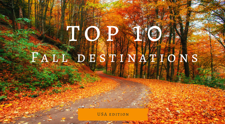 Top 10 Fall Destinations To Visit In The Usa | Travel Cafe